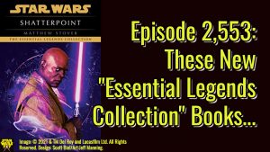 Episode 2,553: These New "Essential Legends Collection" Books... - Star ...